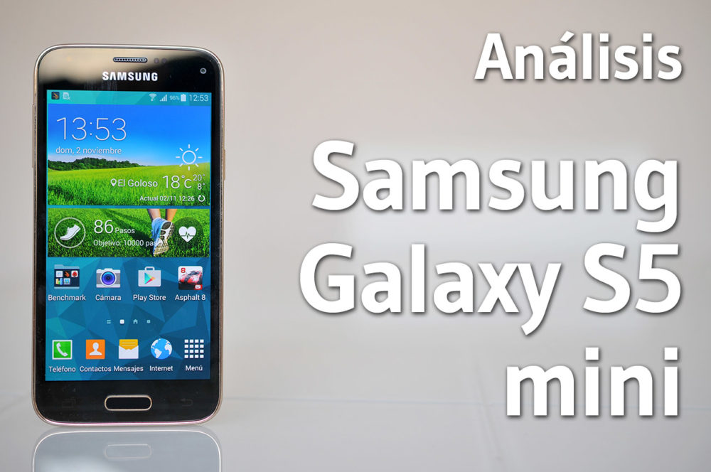Análisis del Samsung Galaxy S5 mini y opinión | Teknófilo